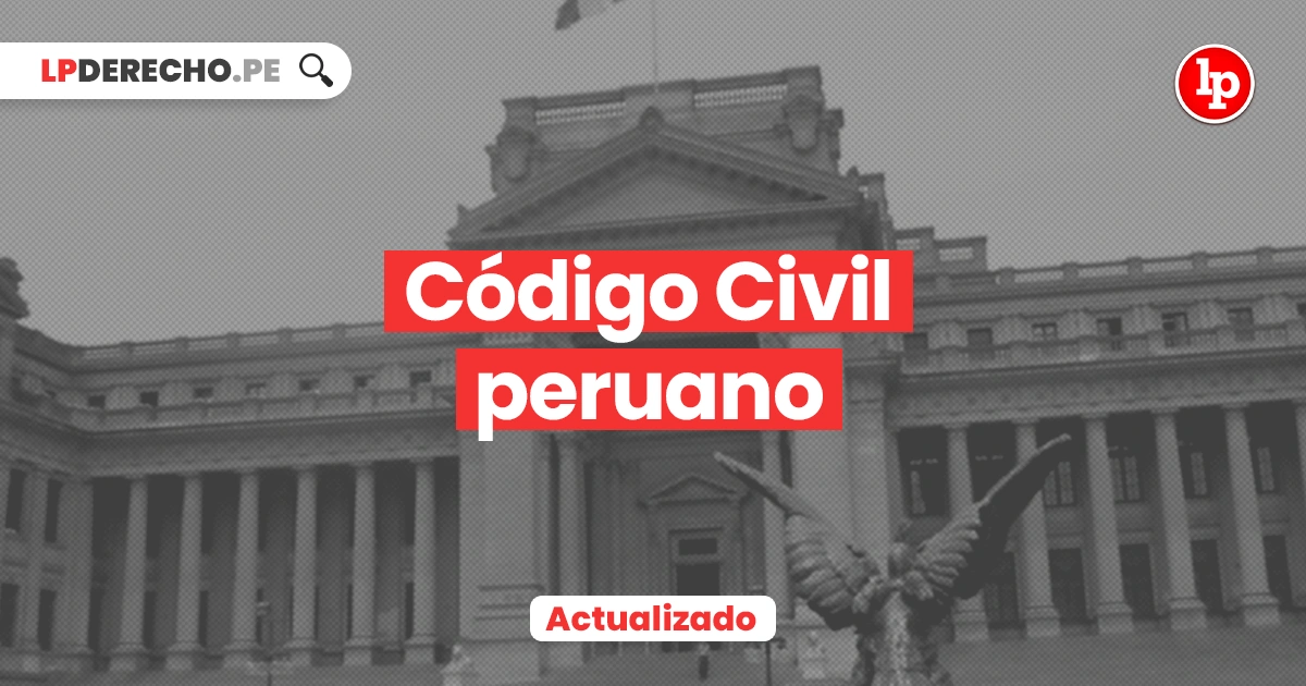 CODIGO CIVIL PERUANO | Wiki Wiki Upla Derecho 2021 | Fandom