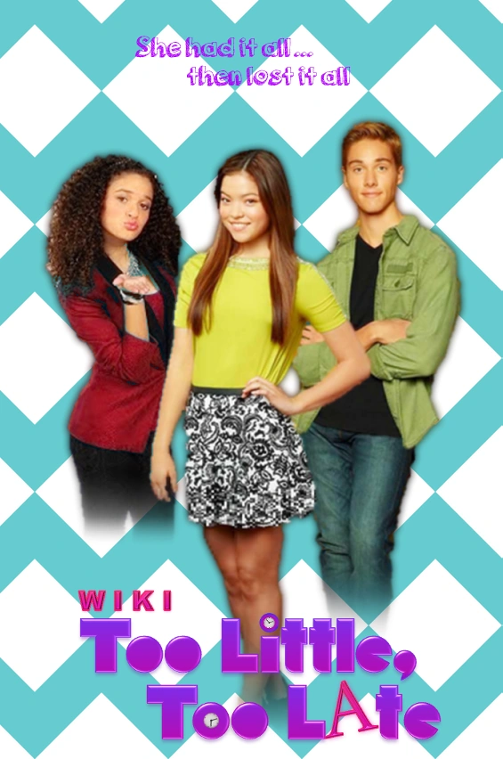 Too Little Too Late | The Wiki Channel Wiki | Fandom