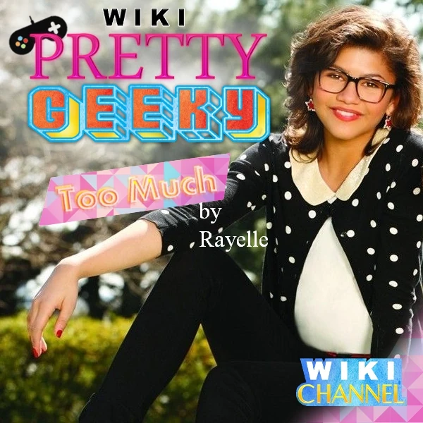 Too Much | The Wiki Channel Wiki | Fandom