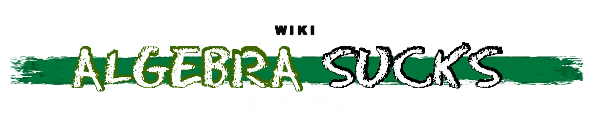 Algebra Sucks | The Wiki Channel Wiki | Fandom