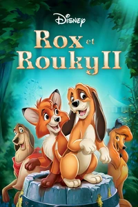 Rox et Rouky 2 | Wiki Doublage francophone | Fandom