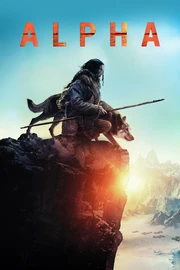 Alpha (film) | Wiki Doublage francophone | Fandom