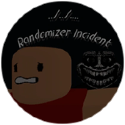 Randomizer Incident) | Official Randomizer Wiki | Fandom