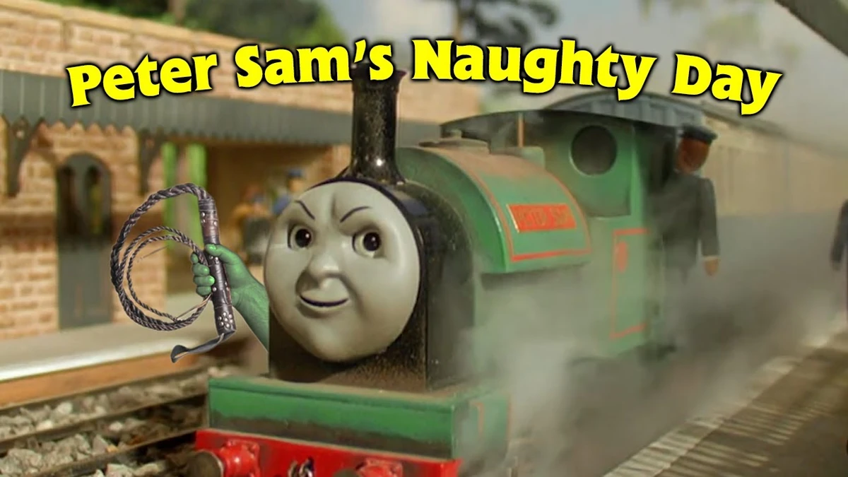 Peter Sam's Naughty Day | WTLNetwork Wiki | Fandom