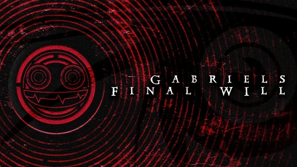 Gabriel's Final Will | Will Ryan Originals Wiki | Fandom