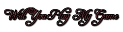 Will You Play My Game Wikia | Fandom