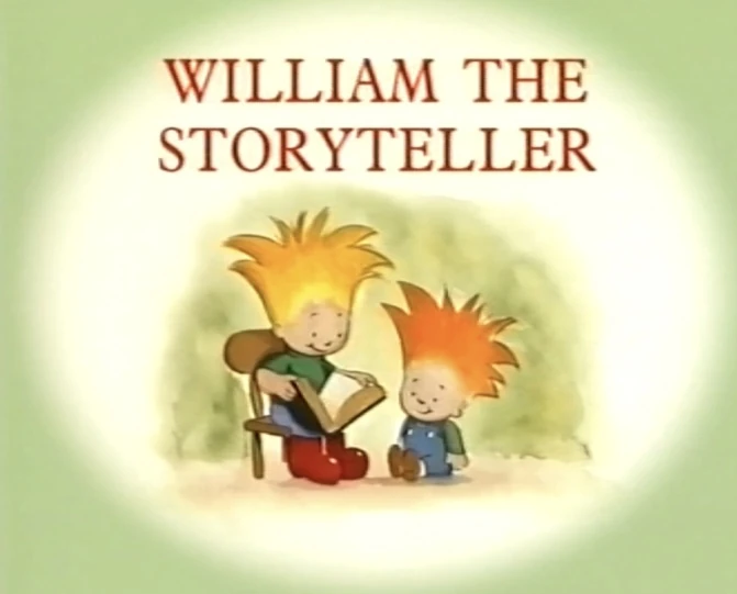 William the Storyteller | William's Wish Wellingtons Wiki | Fandom