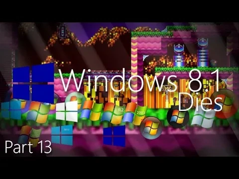 Part 13 - Faker | Windows 8.1 Dies Wiki | Fandom