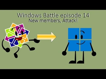 Episode 14: New members, Attack! | Windows Battle Wiki | Fandom