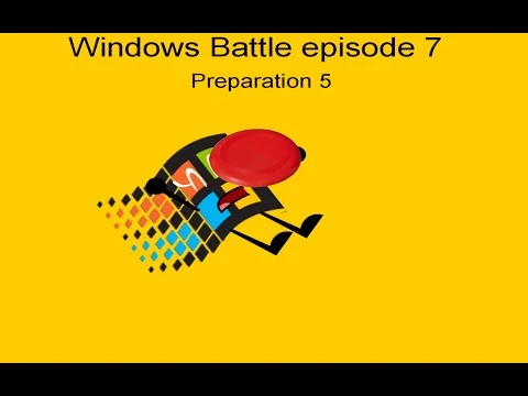 Episode 7: Preparation 5 | Windows Battle Wiki | Fandom