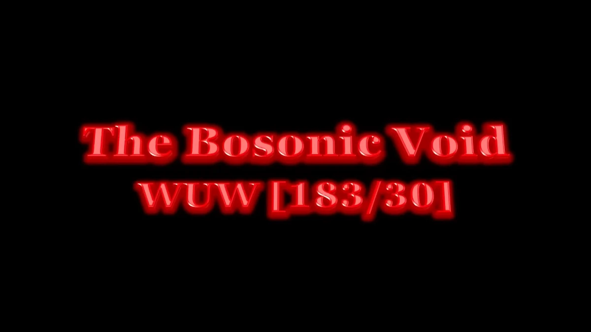 The Bosonic Void | Windows Ultimate World Wiki | Fandom