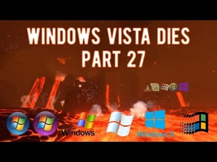 Part 27: Redemption | Windows Vista Dies Wiki | Fandom