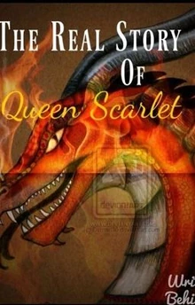 The Real Story of Queen Scarlet | Wings of Fire Fanon Wiki | Fandom