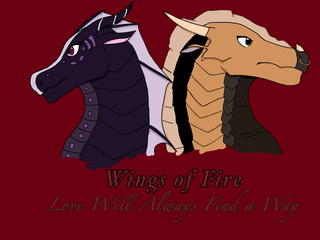 Love Will Always Find A Way | Wings of Fire Fanon Wiki | Fandom