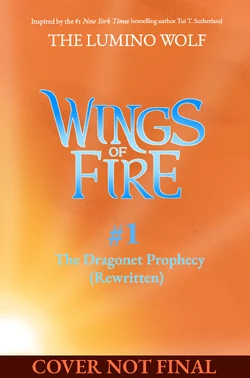 REWRITING WOF | Wings of Fire Fanon Wiki | Fandom