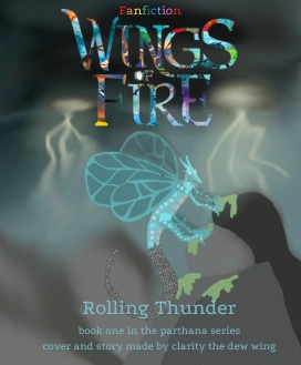 !Wings of Fire!: Rolling Thunder | Wings of Fire Fanon Wiki | Fandom