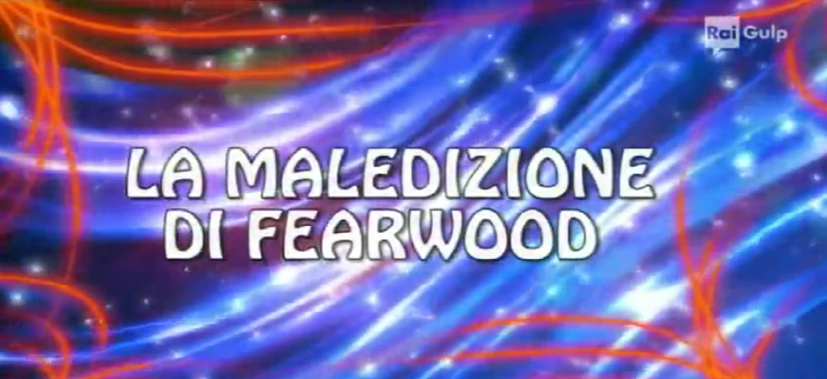 La Maledizione Di Fearwood | Winx Club Wikia | Fandom
