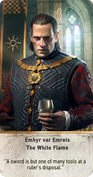 Emhyr var Emreis: The White Flame (gwent card) | Witcher Wiki | Fandom