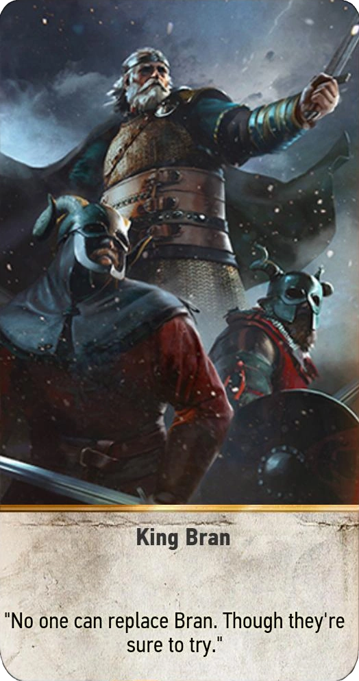 King Bran (gwent card) | Witcher Wiki | Fandom