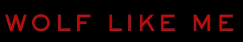 Wolf Like Me Wiki | Fandom