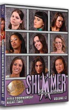 SHIMMER Volume 12 | Women in Wrestling Wikia | Fandom