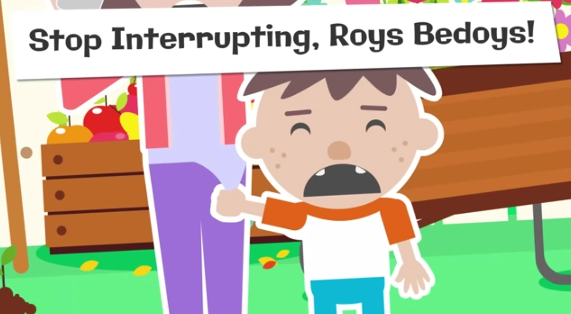 Stop Interrupting, Roys Bedoys! | Woohoo Storytime Wiki | Fandom
