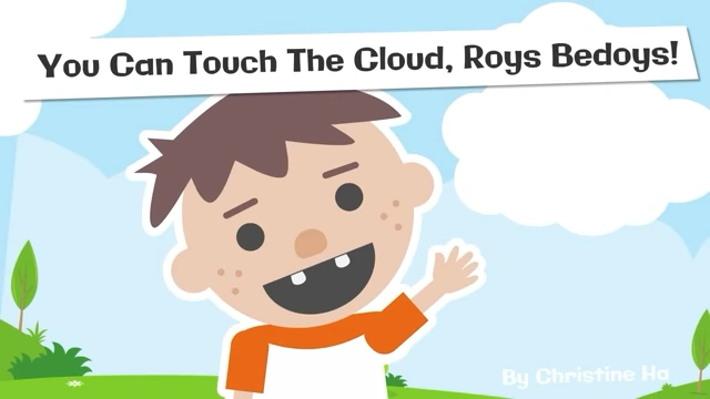 You Can Touch the Cloud, Roys Bedoys! | Woohoo Storytime Wiki | Fandom