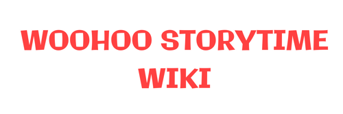 Woohoo Storytime Wiki | Fandom