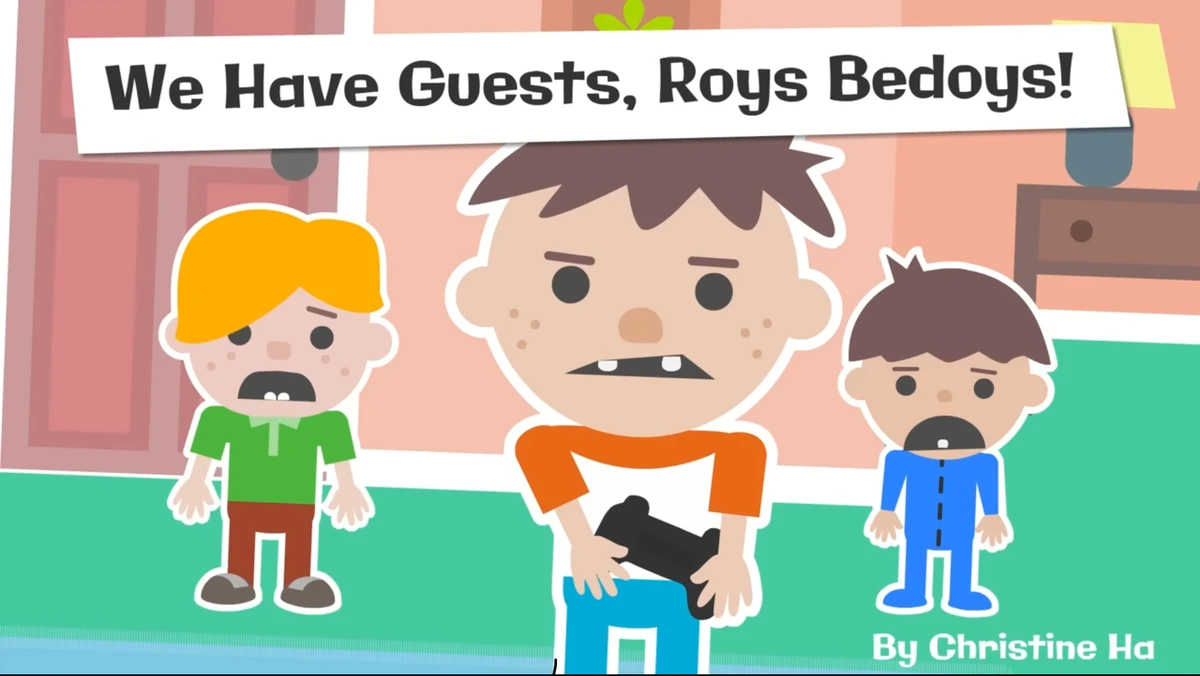We Have Guests, Roys Bedoys! | Woohoo Storytime Wiki | Fandom