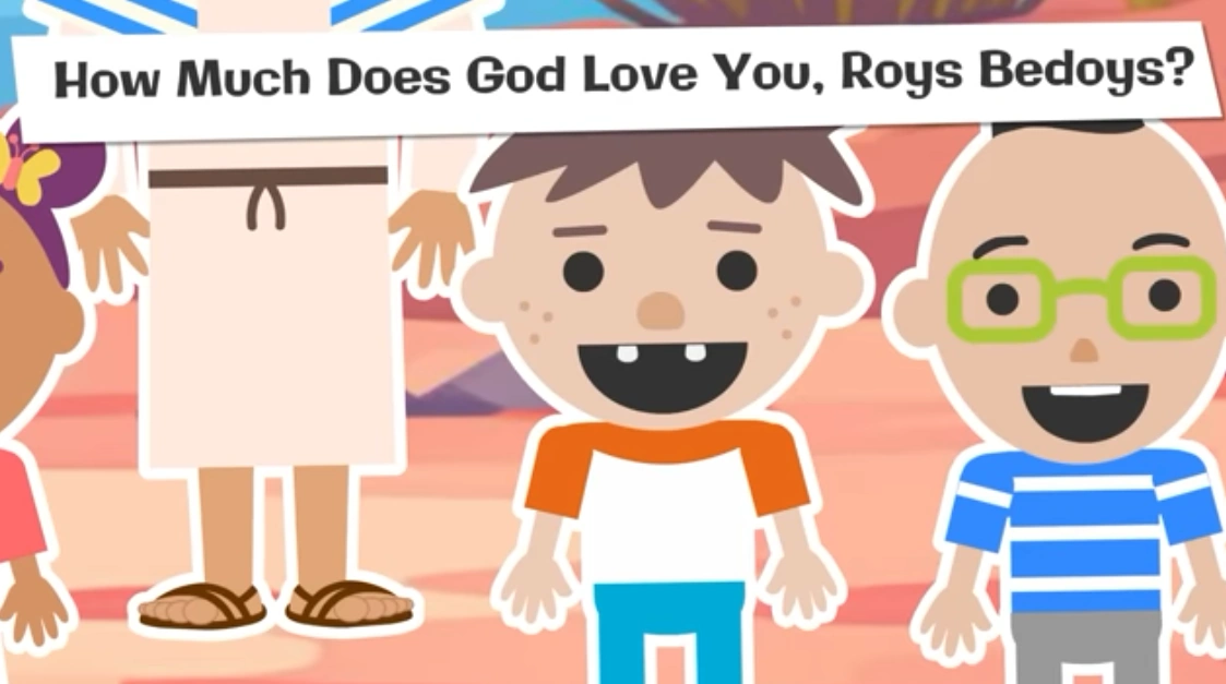 How Much Does God Love You, Roys Bedoys? | Woohoo Storytime Wiki | Fandom