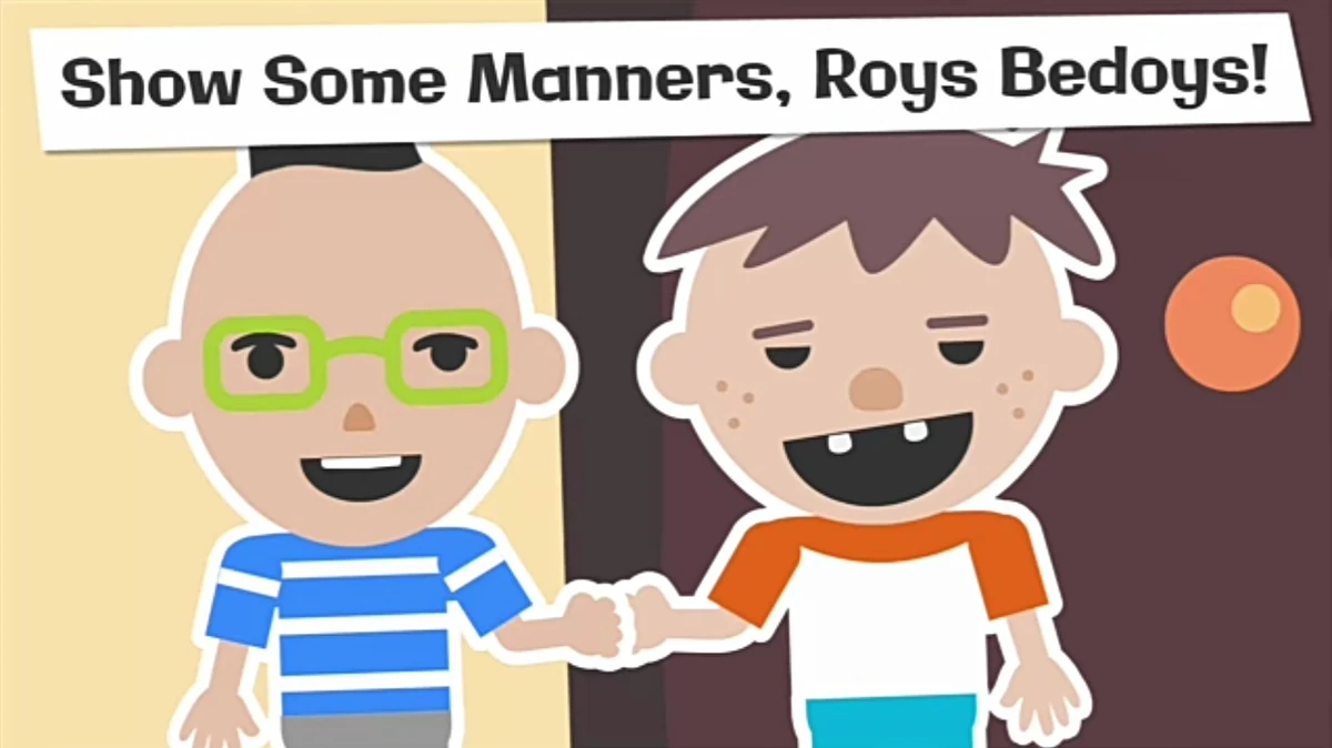 Show Some Manners, Roys Bedoys! | Woohoo Storytime Wiki | Fandom