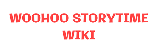 Woohoo Storytime Wiki | Fandom