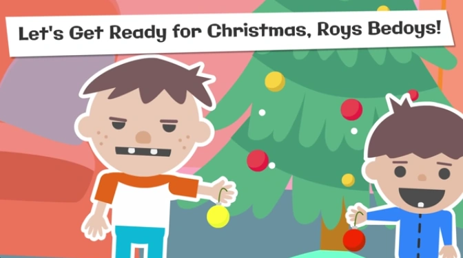 Let's Get Ready for Christmas, Roys Bedoys! | Woohoo Storytime Wiki ...
