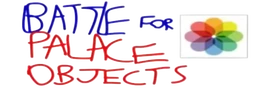 Battle for Palace Objects | Apple Gallery Wiki | Fandom