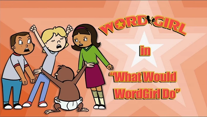 What Would WordGirl Do | WordGirl Wiki | Fandom