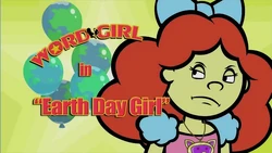 Earth Day Girl | WordGirl Wiki | Fandom
