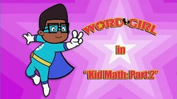 Kid Math (episode) | WordGirl Wiki | Fandom
