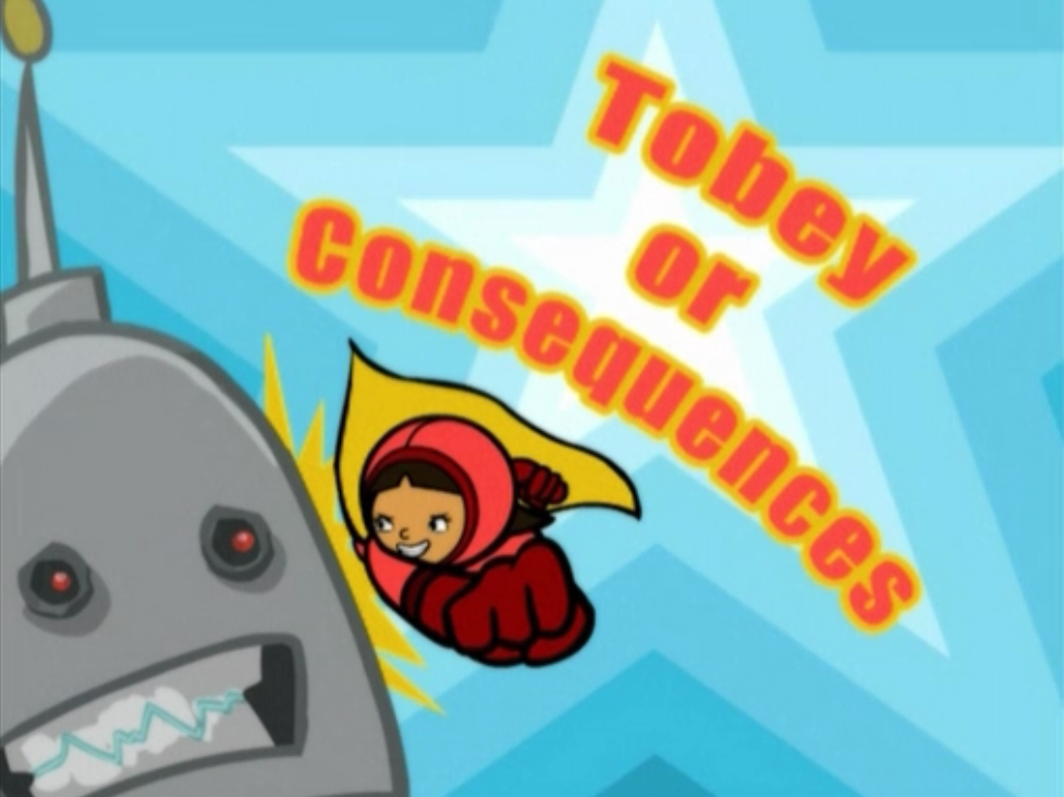Tobey Or Consequences Wordgirl Wiki Fandom
