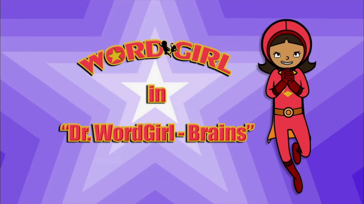 Dr. WordGirl-Brains | WordGirl Wiki | Fandom