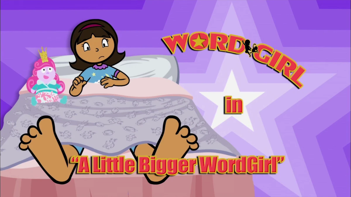 A Little Bigger WordGirl | WordGirl Wiki | Fandom
