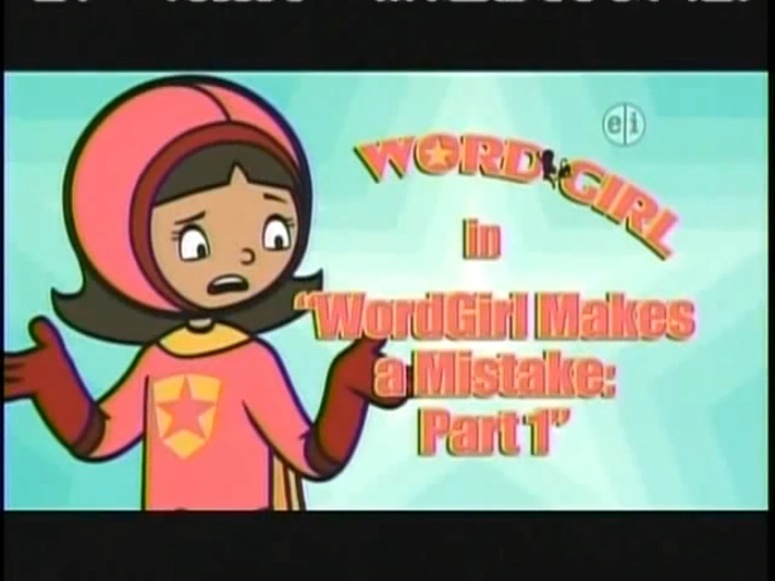 WordGirl Makes a Mistake | WordGirl Wiki | Fandom