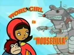 Mousezilla | WordGirl Wiki | Fandom