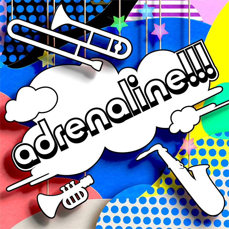 adrenaline!!! | World Dai Star Wiki | Fandom