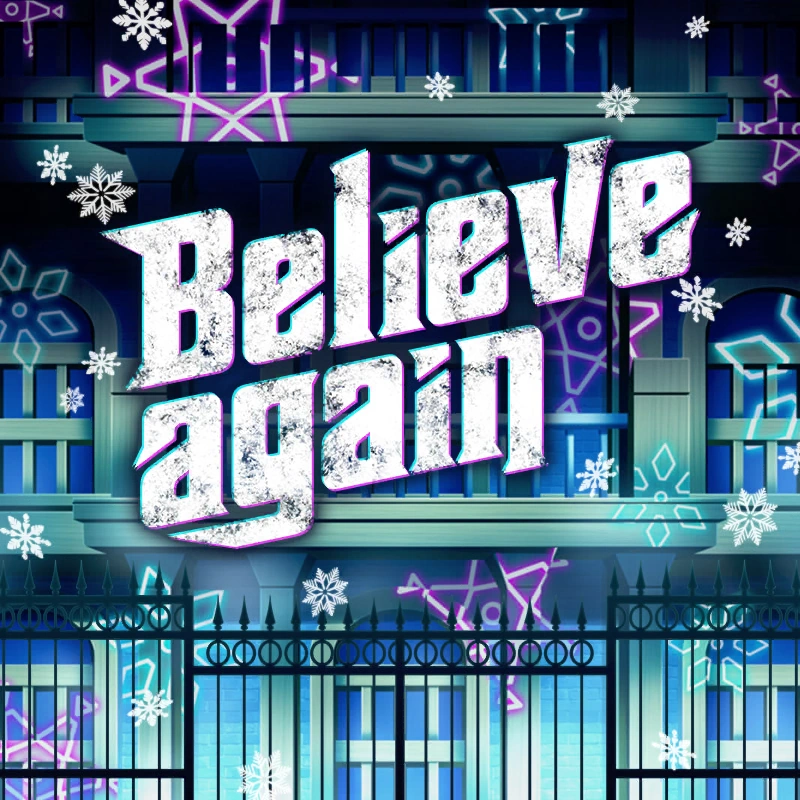Believe again | World Dai Star Wiki | Fandom