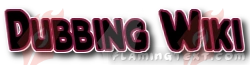 Dubbing Wiki | Fandom
