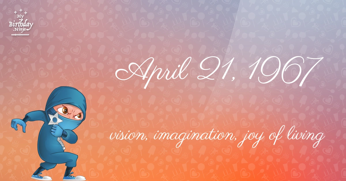 April 21, 1967 | World of Dates Wiki | Fandom