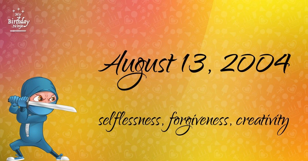 August 13, 2004 | World of Dates Wiki | Fandom