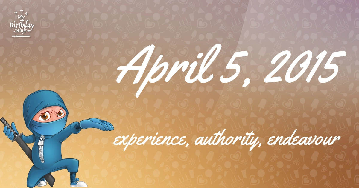 April 5, 2015 | World of Dates Wiki | Fandom