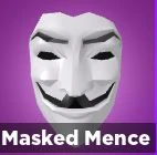 Masked Mence | World // Zero Wiki | Fandom