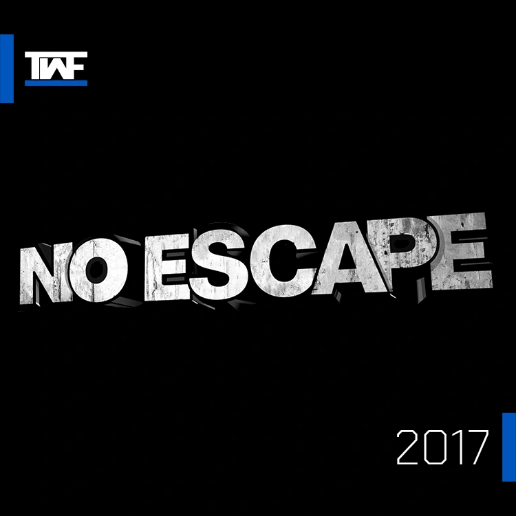 No Escape (2017) | World Wrestling Attitude Wiki | Fandom